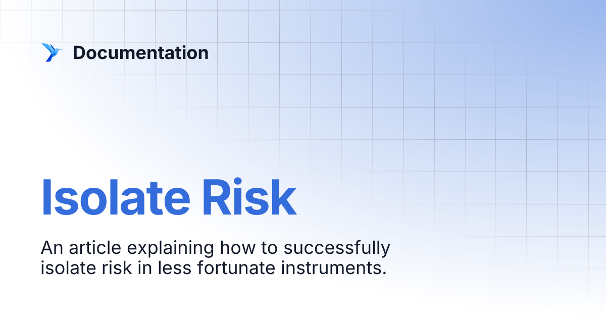 Isolate Risk | Documentation
